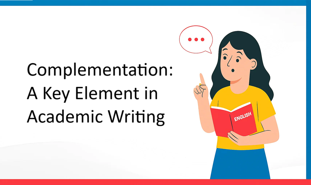 16. Complementation: A Key Element in Academic Writing – Scholary ...